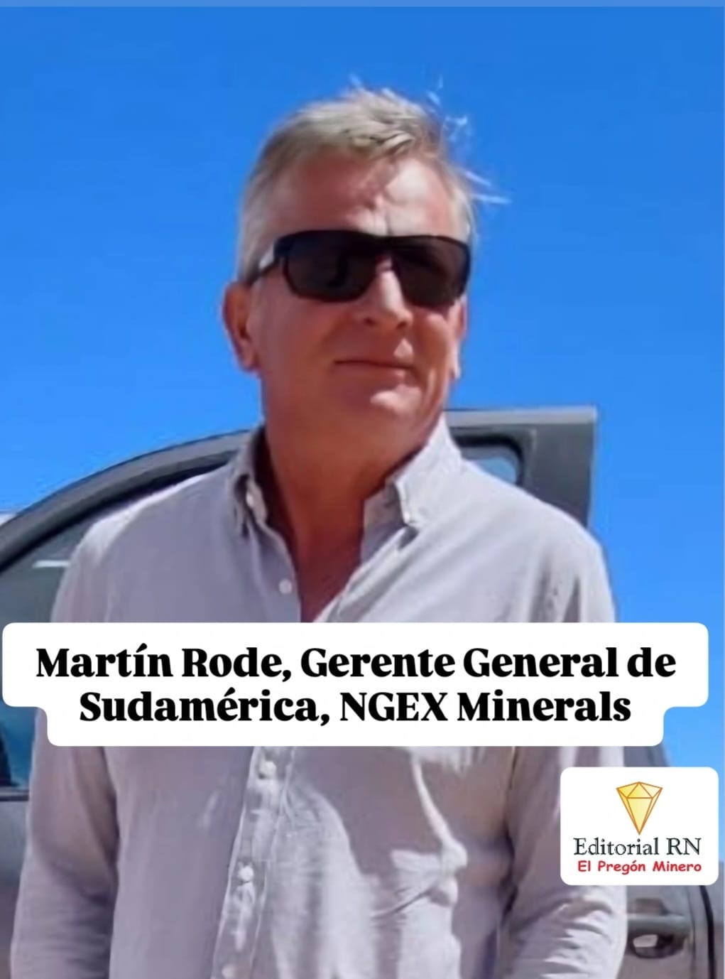 Entrevista a Martín Rode, Gerente General de Sudamérica, NGEX Minerals ...